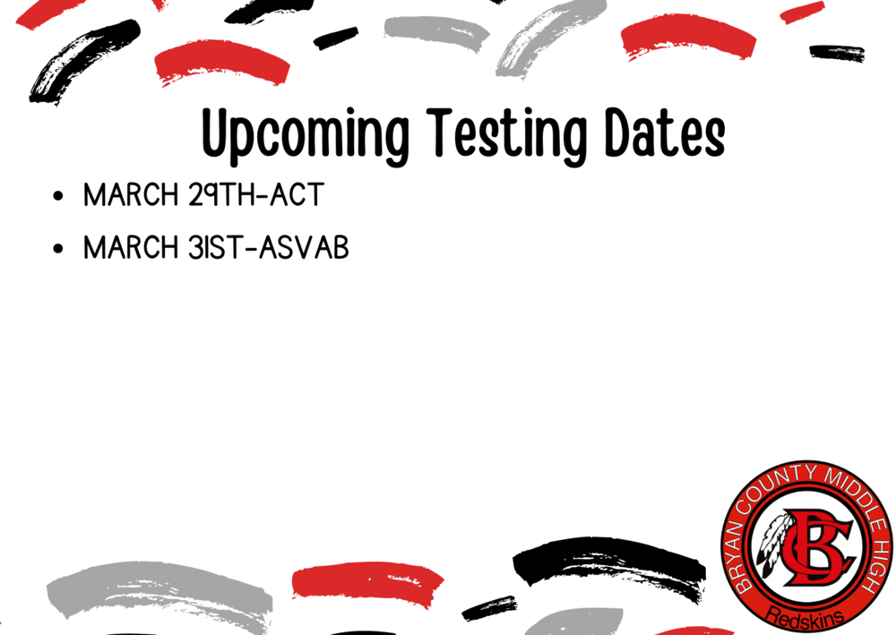 Upper School - Upcoming Testing Dates | Bryan County Middle High School